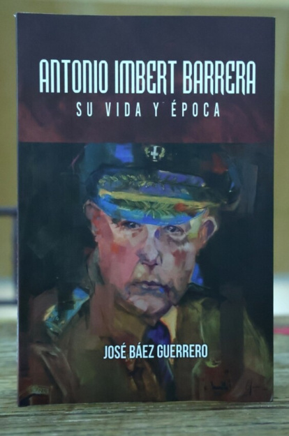 Publican libro sobre vida de Antonio Imbert Barrera